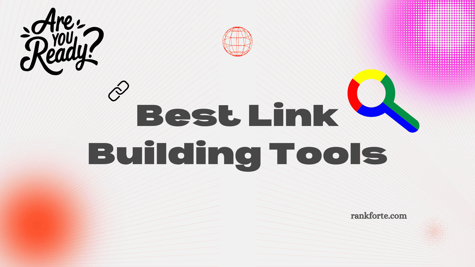 Best Link Building Tools to Improve Your Website Authority